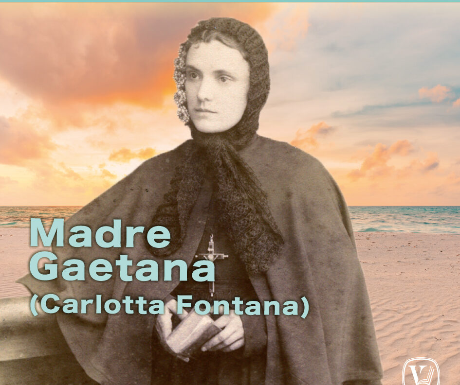 Madre Gaetana, e il suo desiderio di "portare il sole" - Radiopace